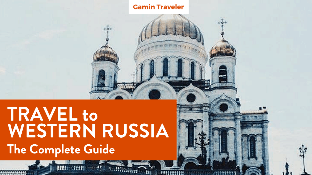 Travel Russia: A Full Travel Guide | Gamintraveler