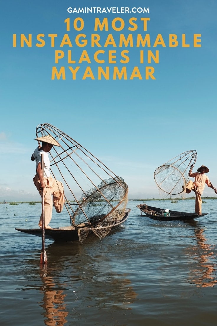 10 Most Instagrammable Places in Myanmar