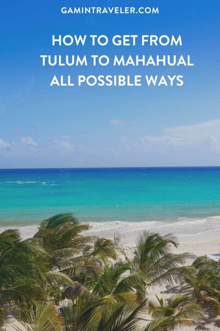 How To Get From Tulum To Mahahual Best Way